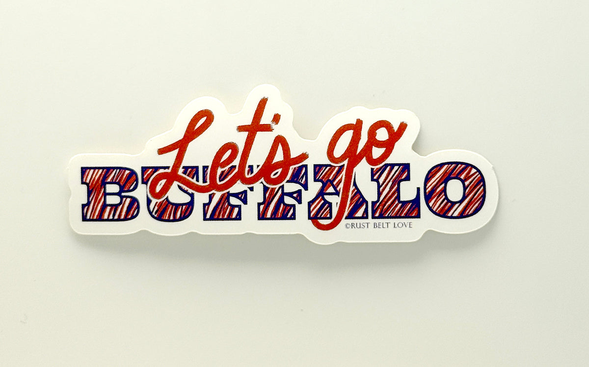 Let's Go Buffalo Sticker – Rust Belt Love
